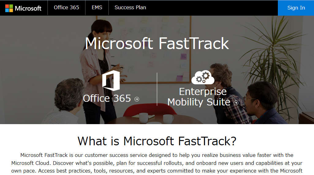 技術支援だけじゃない、支援金も提供！ Office 365／EMS導入で絶対に活用したいメリット満載のユニークなプログラムが開始――Microsoft FastTrack：クラウドの導入・展開 ...