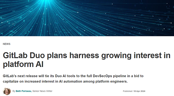 AIによる自動化機能が追加された「GitLab Duo」、DevSecOpsパイプラインへの統合は開発者に何をもたらすのか：GitHubとの ...