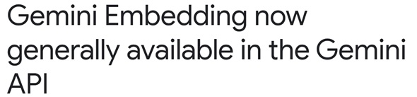100種類以上の言語に対応 Googleが「Gemini Embedding」の最新モデルを一般提供開始：多言語、大規模テキストのベクトル化に有用 - ＠IT